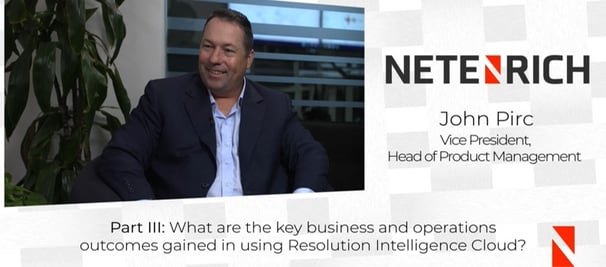 Key Business and Operations Outcomes of Using Resolution Intelligence